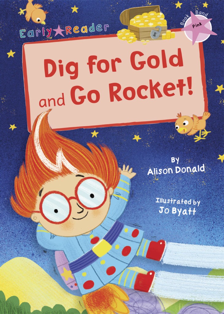 Dig for Gold and Go Rocket! - Shop Maverick Publishing