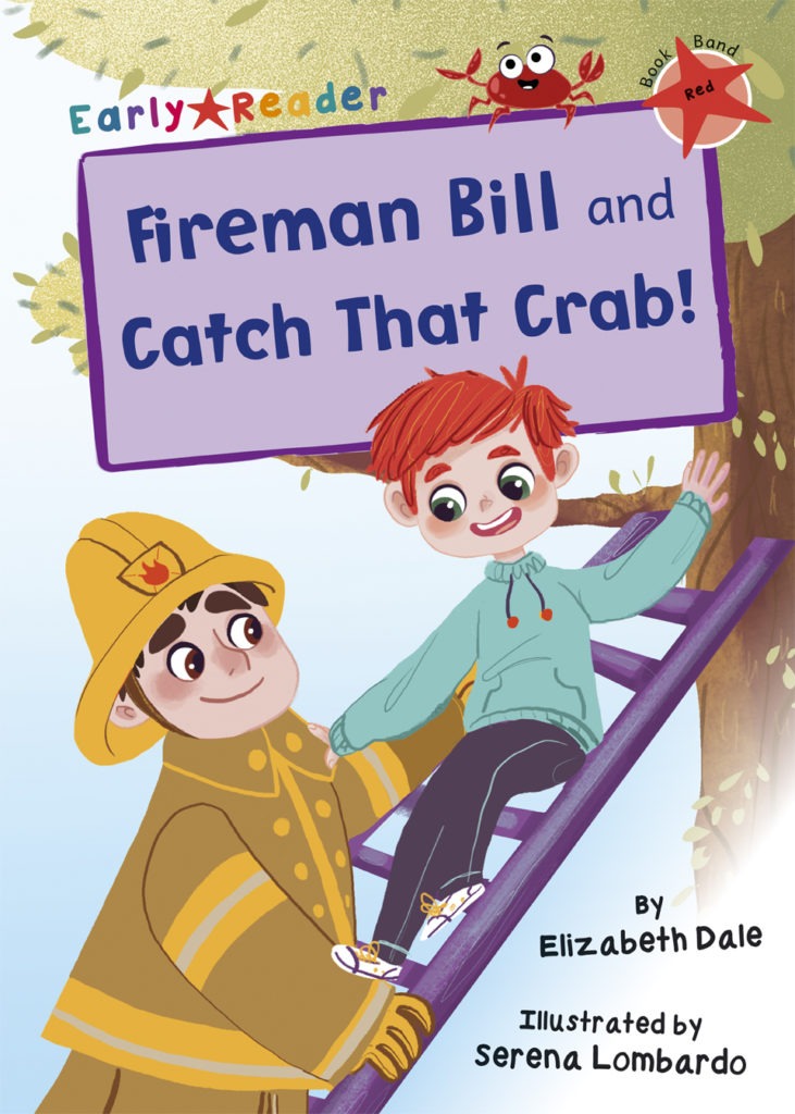Fireman Bill and Catch That Crab! - Shop Maverick Publishing